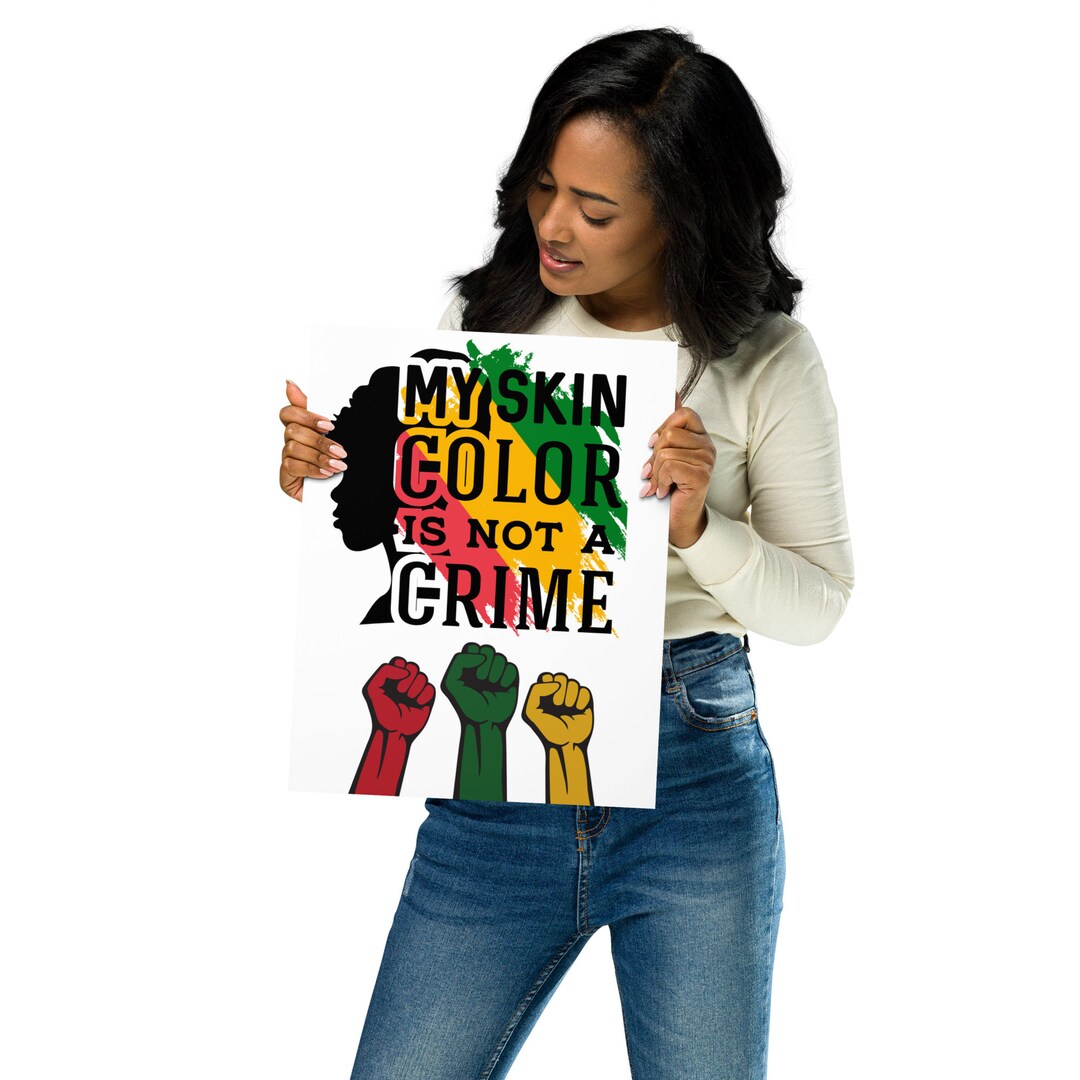 My Skin Color is Not a Crime Poster - Etsy