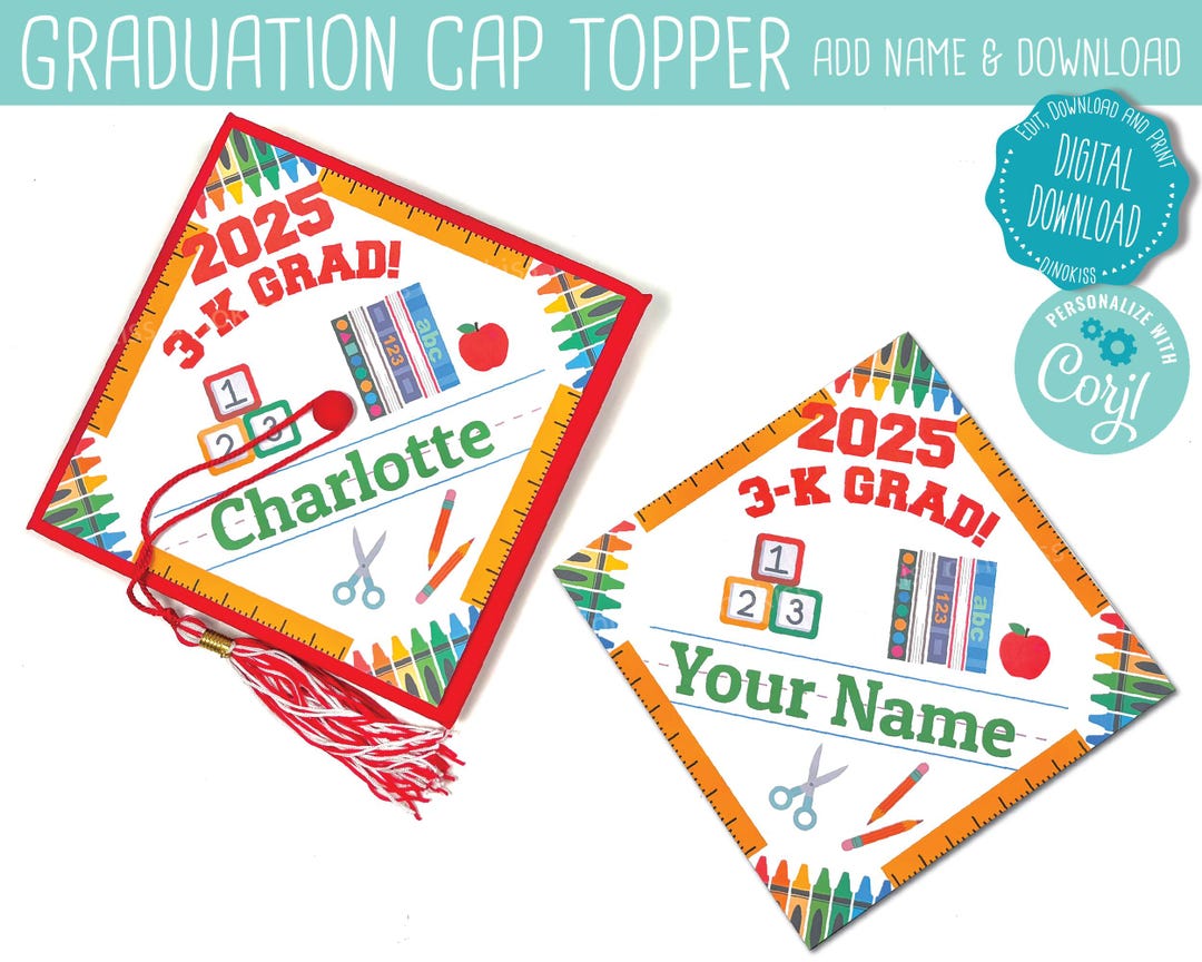 2025 3-K Grad Topper Printable, Editable Name, Graduation Cap Topper ...