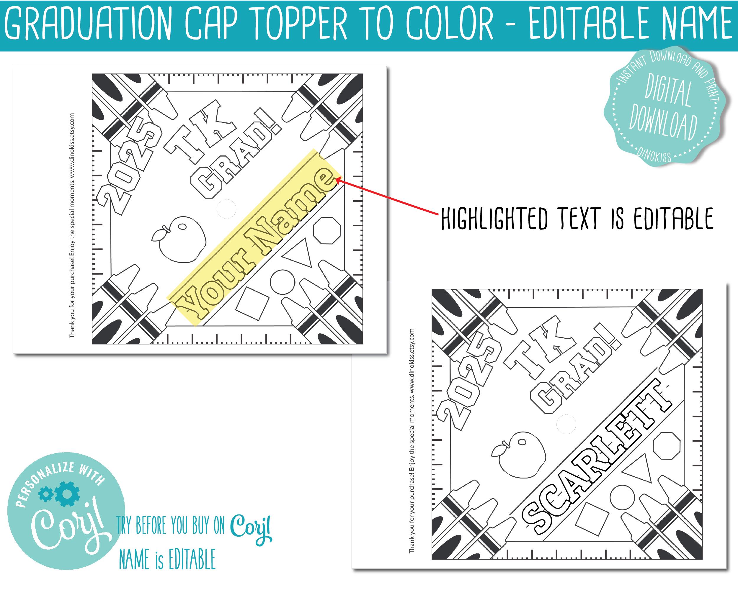 EDITABLE TYPED NAME - 2025 T-K Graduation Cap Topper Coloring Page ...