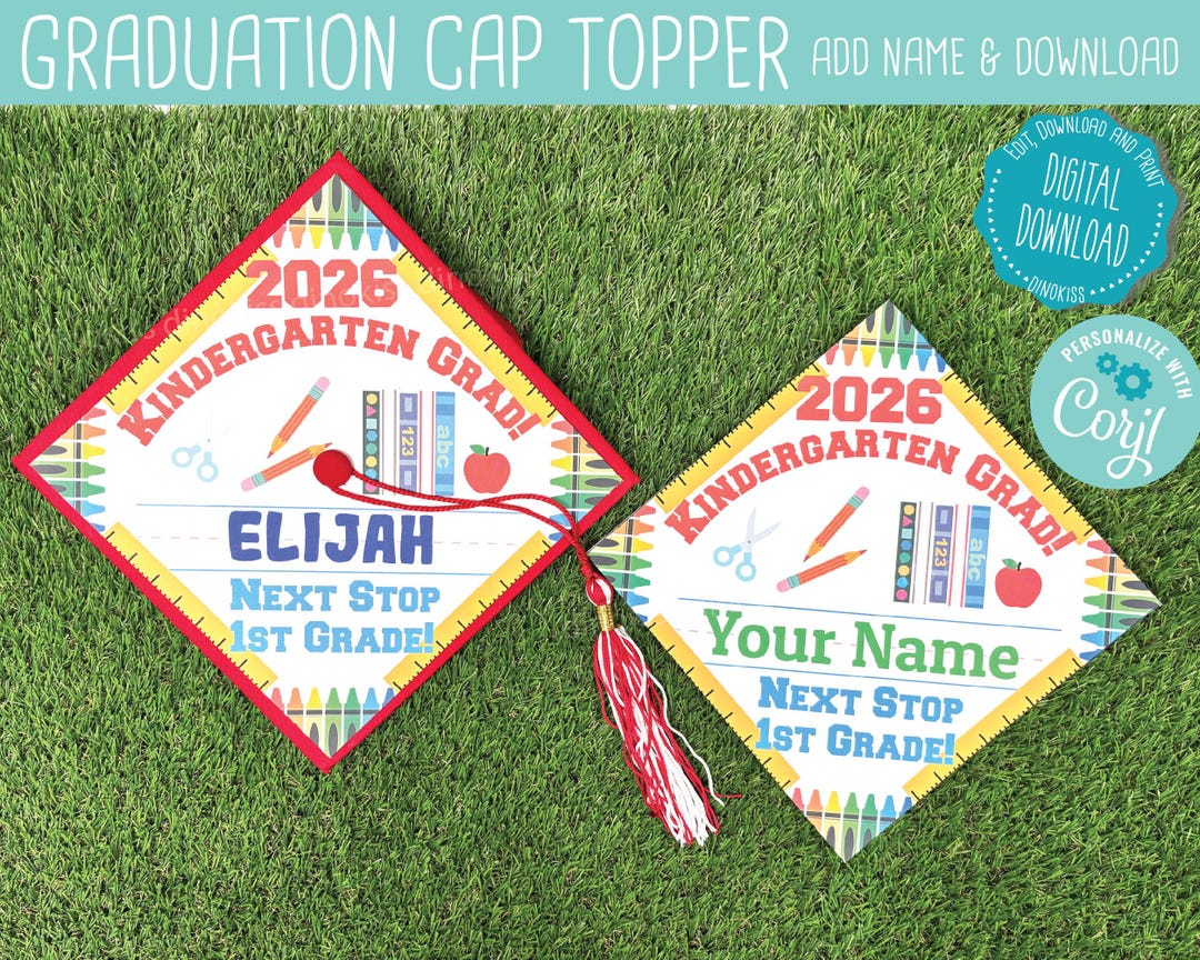 EDITABLE TYPED NAME 2026 Kindergarten Graduation Cap Topper Printable ...