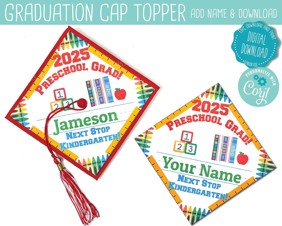 EDITABLE TYPED NAME - 2025 Preschool Graduation Cap Topper Printable ...