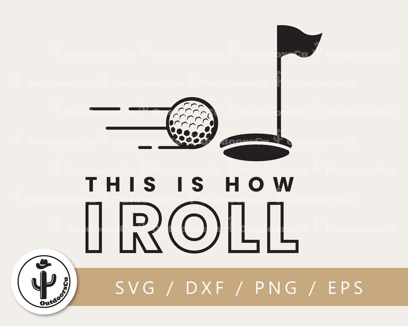 This is How I Roll Svg Png Cut File Golf Ball Rolling Golf - Etsy