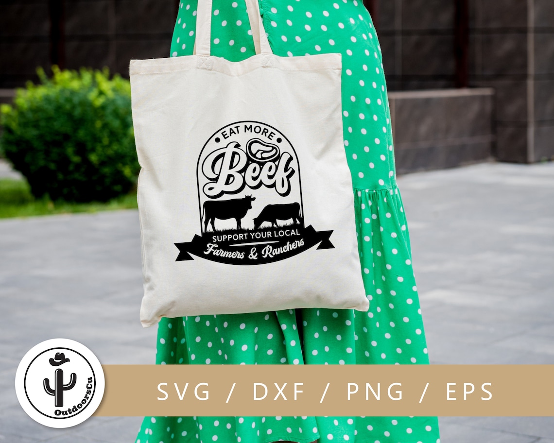 Eat More Beef SVG and Support Your Local Farmer & Rancher Svg Png Cut ...