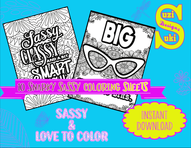 Snarky, Sassy, Adult Coloring Pages Printable, Sarcastic Funny Quotes ...