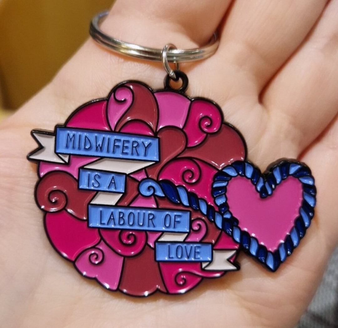 Midwife Placenta Keyring, Midwifery is a Labour of Love, Placenta and ...