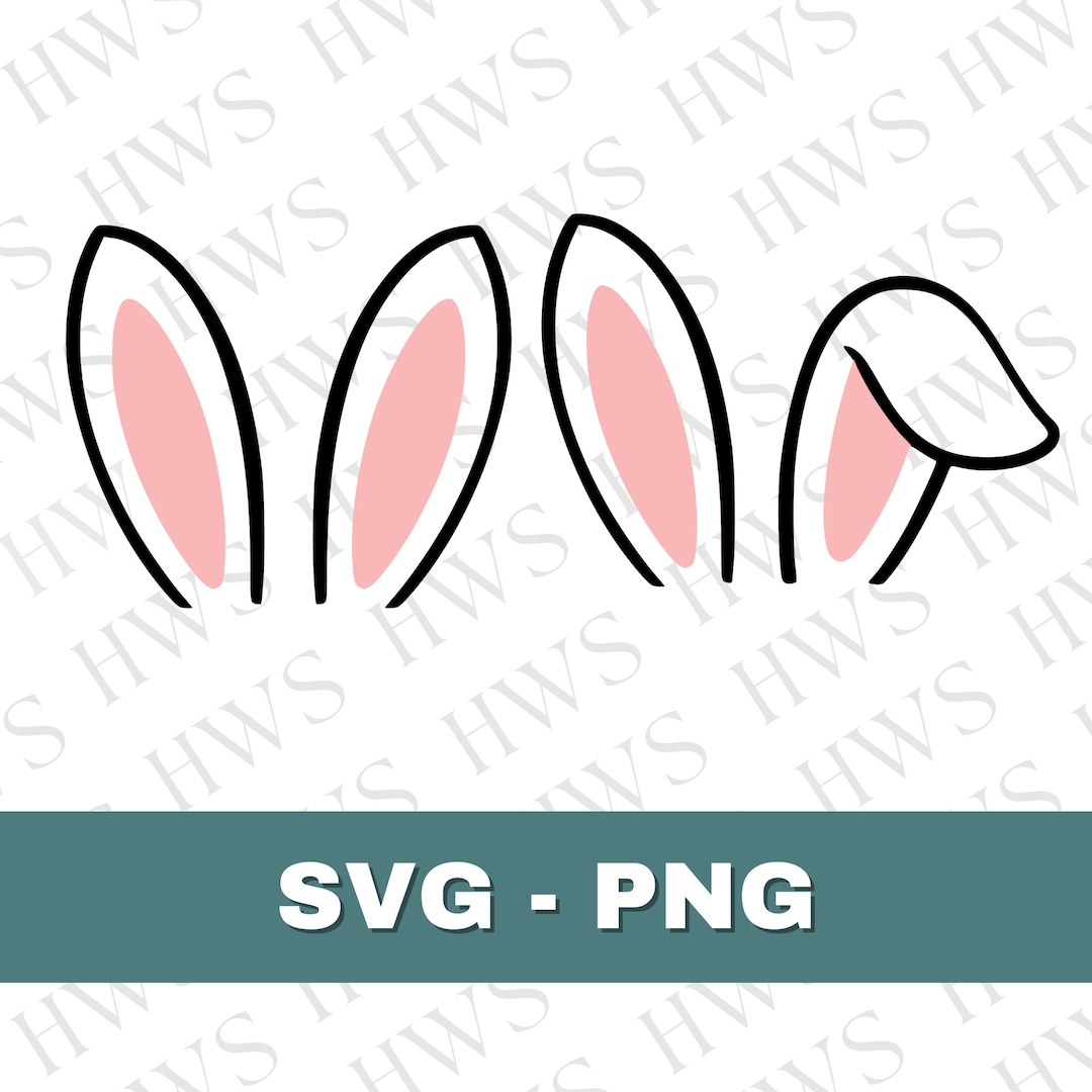 Bunny Ears Svg Easter Bunny Svg Easter Svg Bunny Svg Rabbit Ears Svg ...