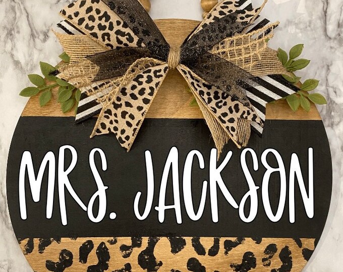 Leopard Print Teacher Door Sign With INTERCHANGEABLE BOW Teacher Door ...