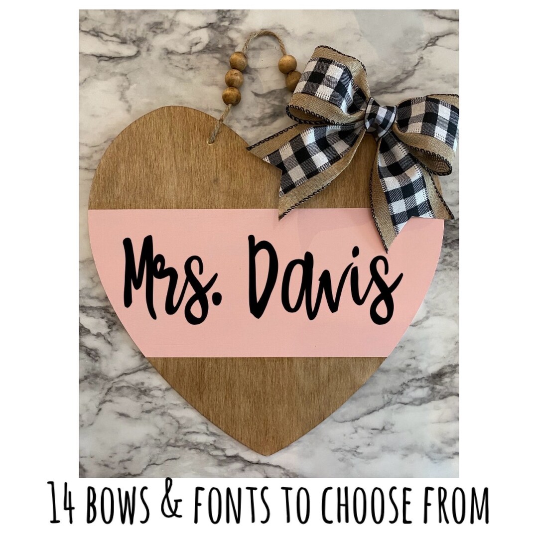 Pink Heart Sign With Interchangeable Bow Teacher Door Hanger Teacher ...