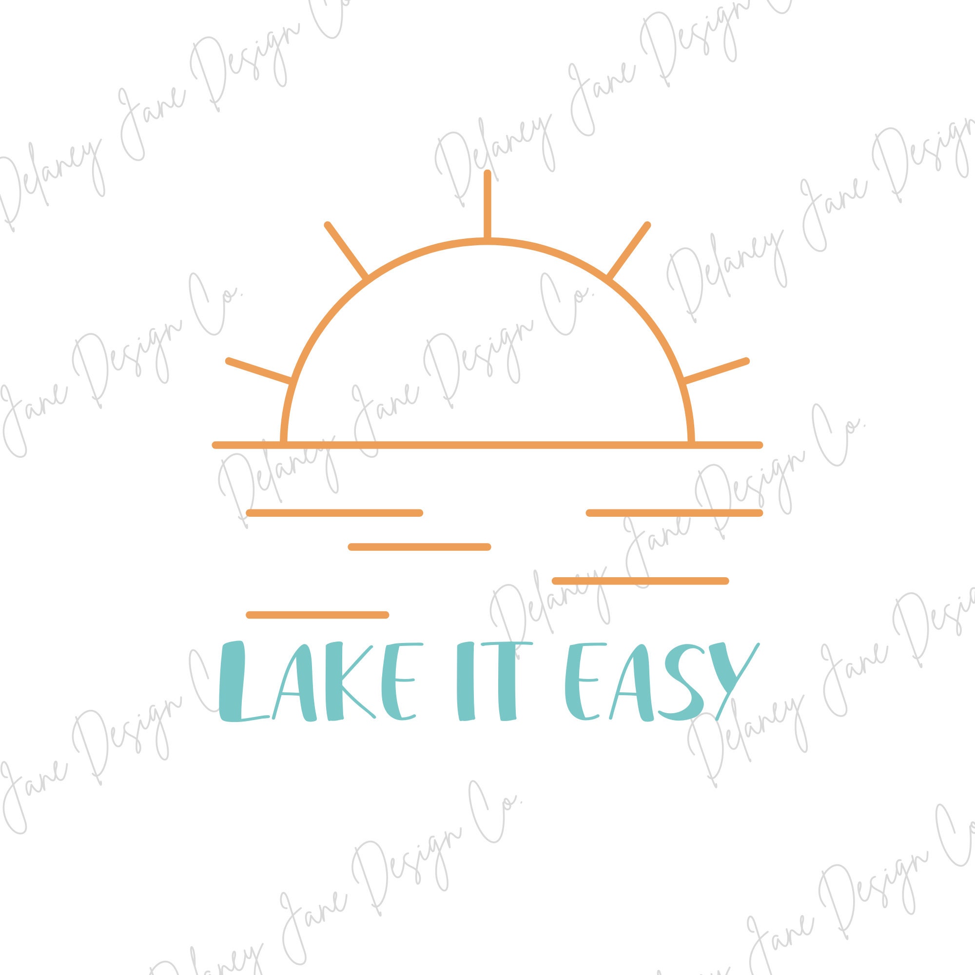 Lake It Easy Svg Lake Life Svg Summer Svg Summertime Svg Cut File for ...