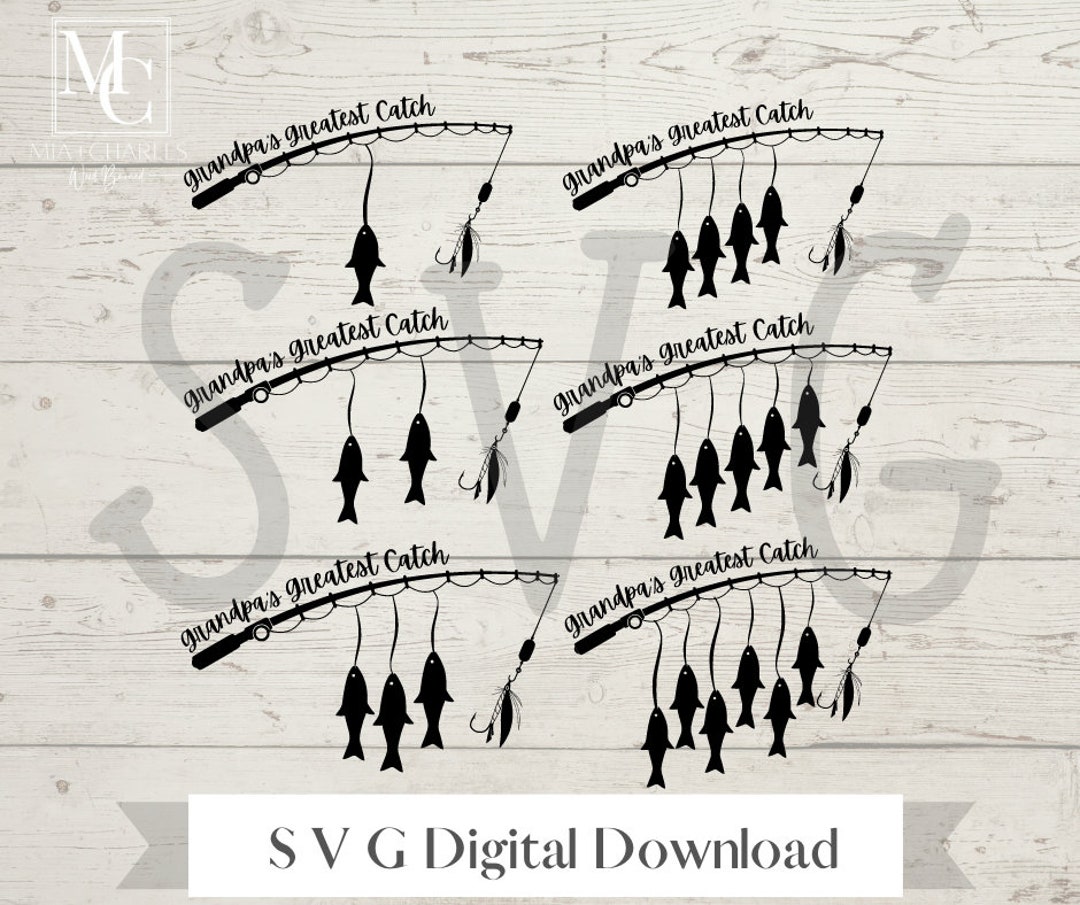Grandpa's Greatest Catch SVG, Fathers Day SVG, Fishing SVG, Grandpa Svg ...