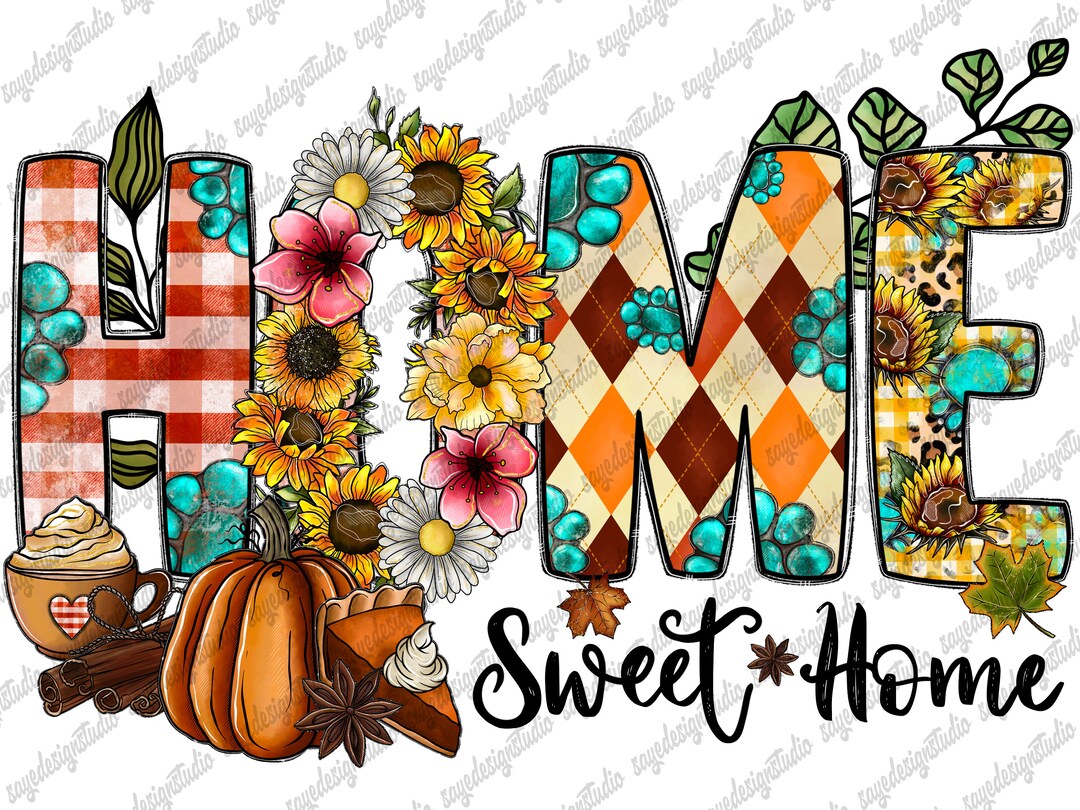 Fall Sweet Fall Png, Fall Png, Home Sweet Home, Western PNG, Pumpkin ...