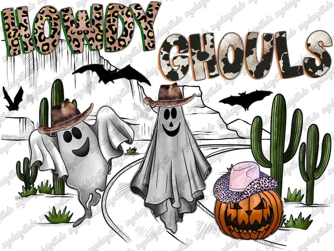Halloween PNG, Howdy Ghouls PNG, Western Halloween Fall Ghosts Print ...
