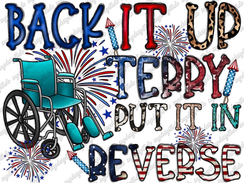 Back It up Terry Png File Put It in Reverse Terry Png Funny - Etsy