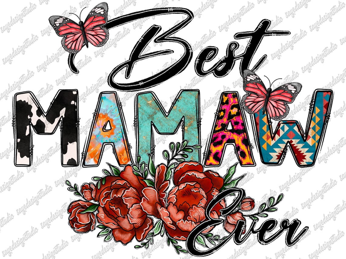 Best Mawmaw Ever Png, Western, Mawmaw Png, Butterfly Png, Mawmaw Design ...