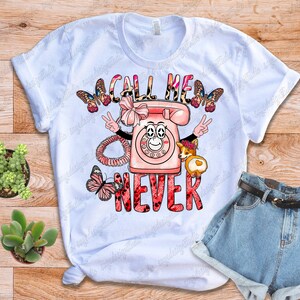 Call Me Never PNG, Digital Download-happy Valentines Day Png,valentine ...