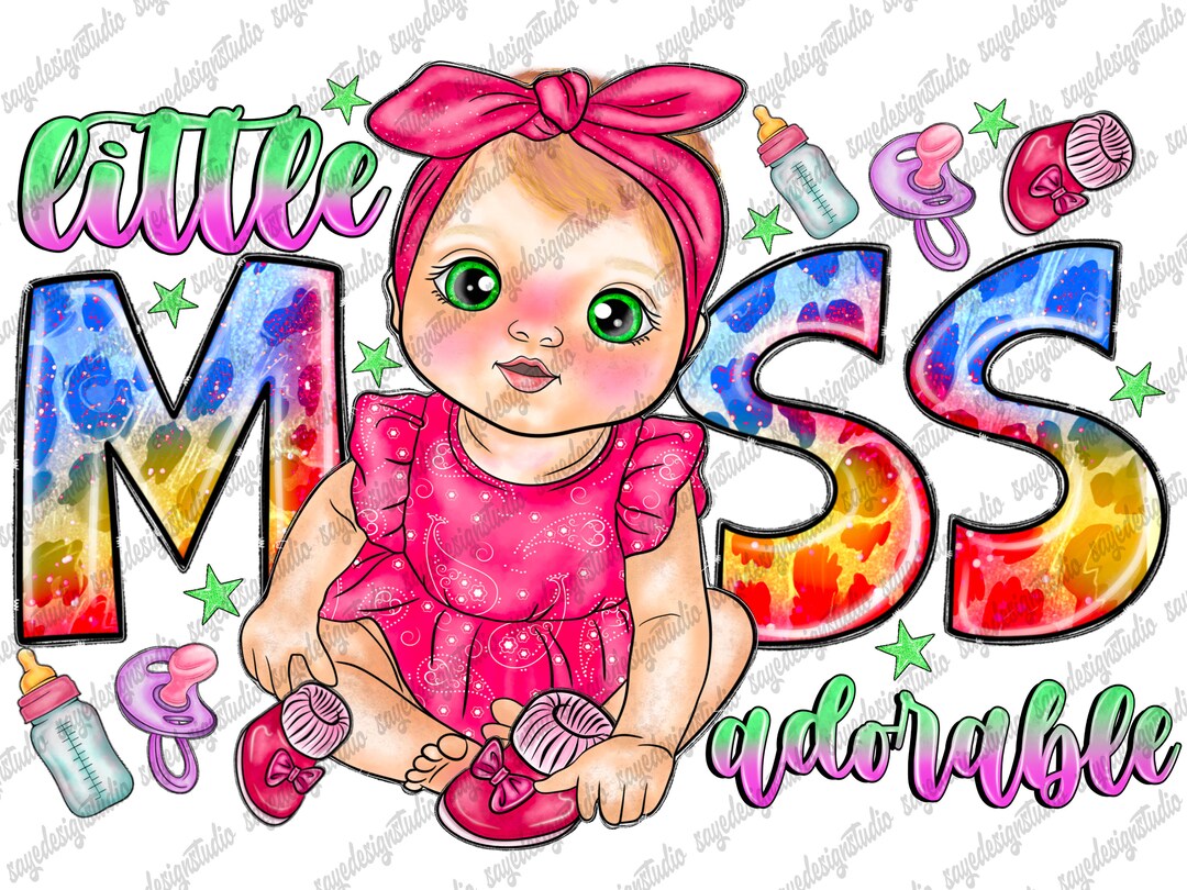 Little Miss Adorable Png, Baby Design Png, Baby, Baby Design, Baby Girl ...