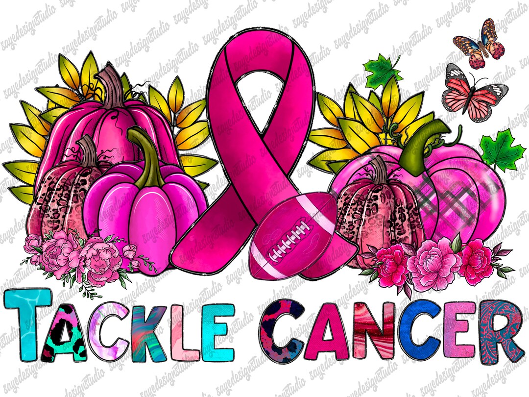 Tackle Cancer PNG, Sublimation Design, Breast Cancer Awareness, Cancer ...