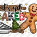 Let's Get Baked Png File Baked Png Western PNG - Etsy
