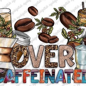 Over Caffeinated Png File, Western, Coffee Png, Caffeinated Png, Coffee ...