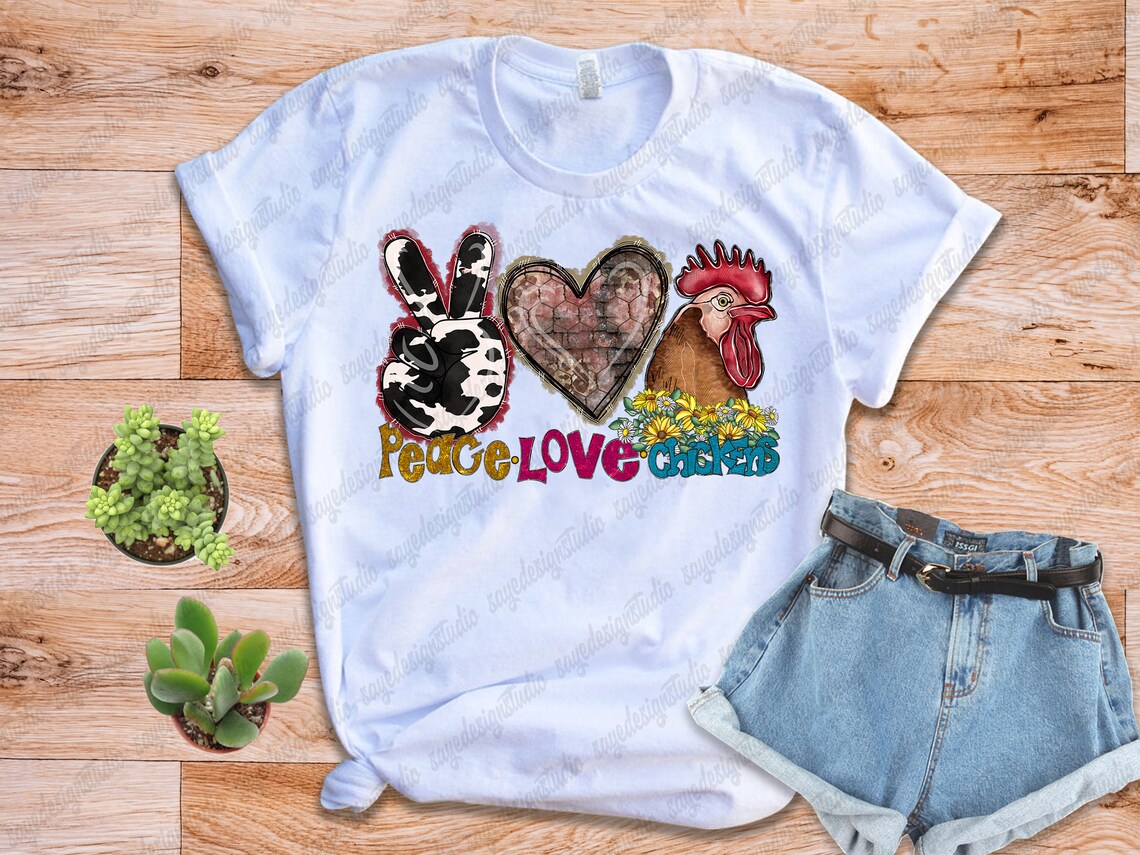 Peace Love Chickens Png Chickens Farmer Sublimation - Etsy