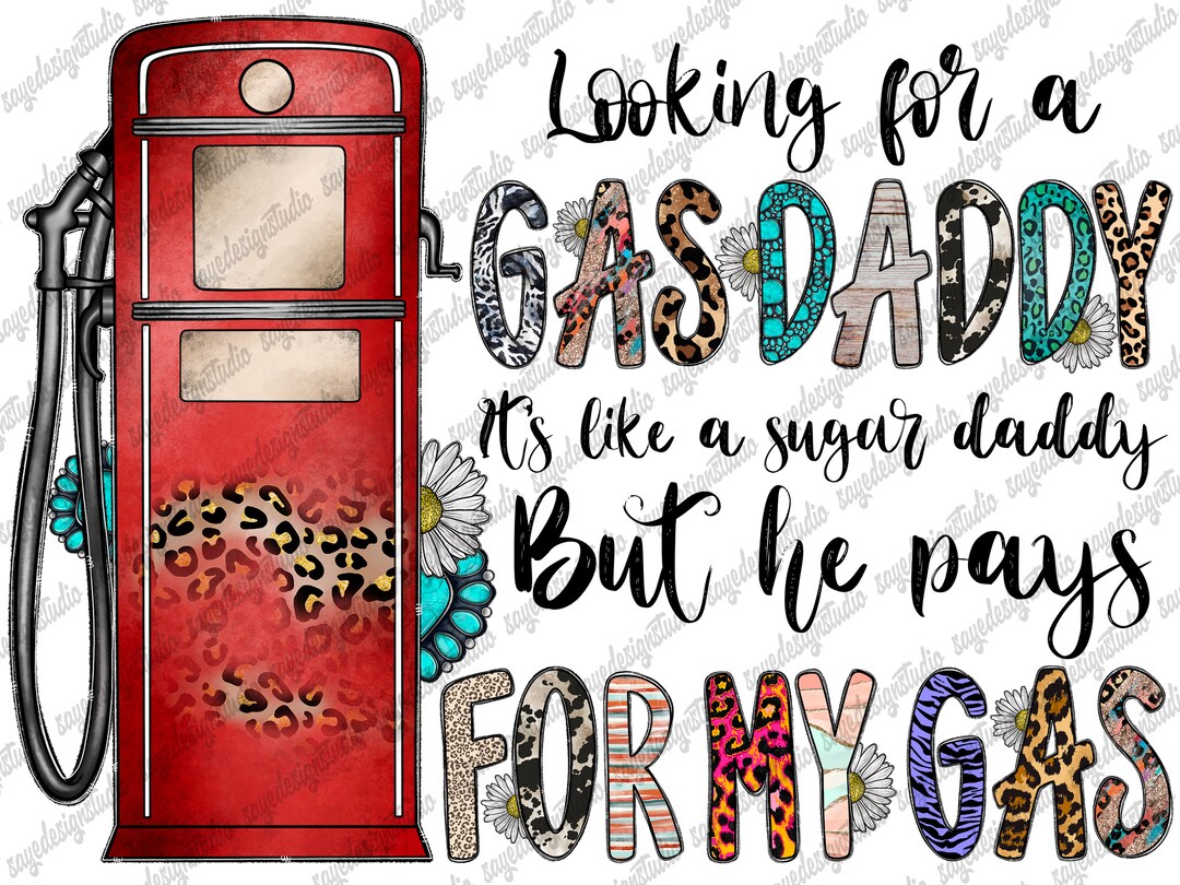 Gas Daddy PNG: Country Sublimation Design (digital Download) - Etsy