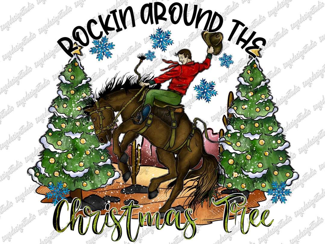 Rockin Around the Christmas Tree, Bronco Cowboy Rodeo | Western PNG ...