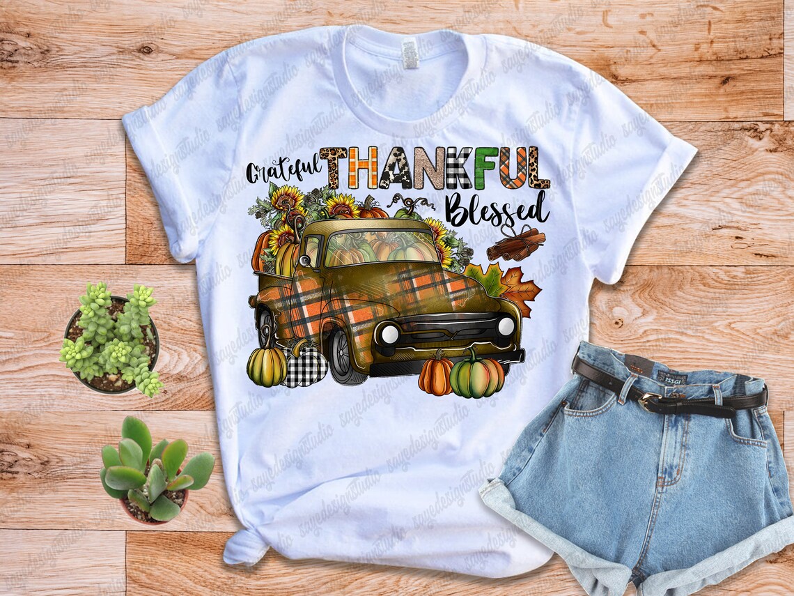Grateful Thankful Blessed Png Truck Png Fall Png Blessed - Etsy