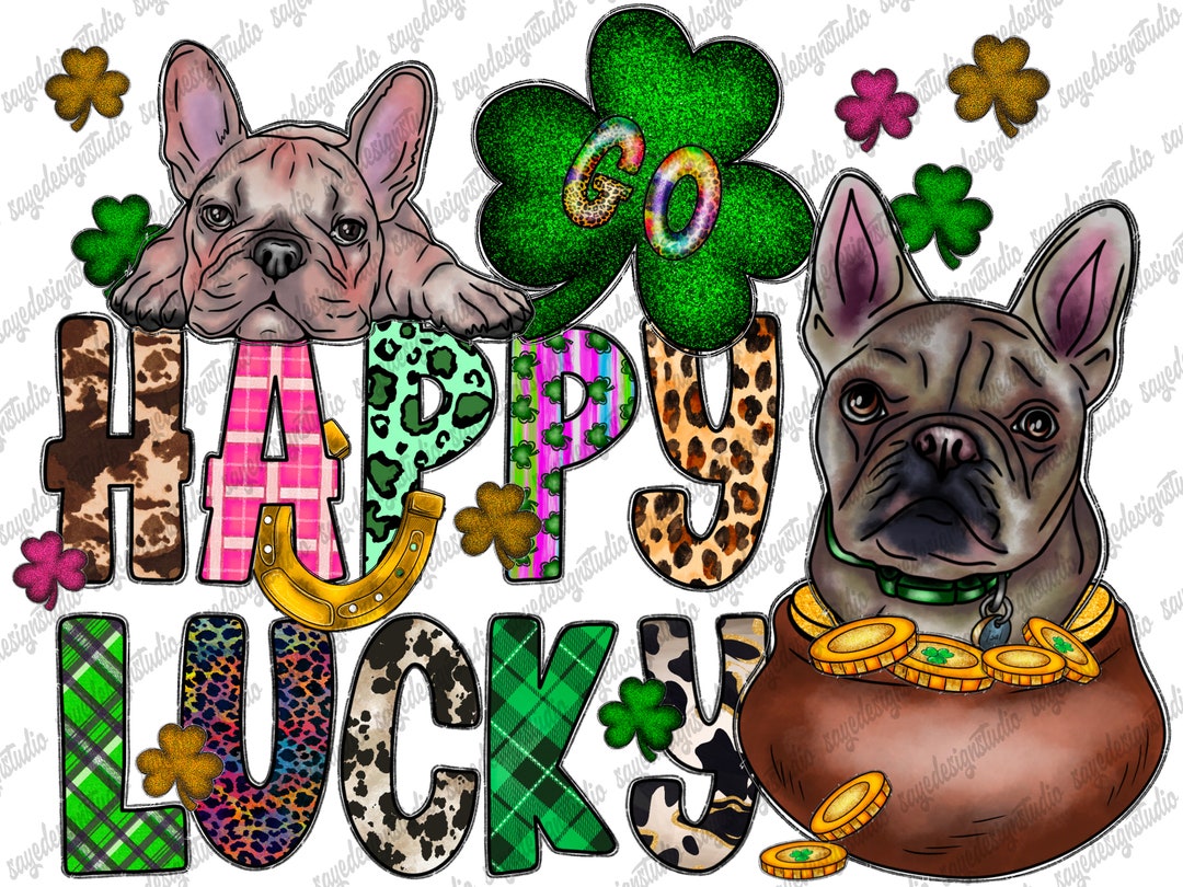 Happy Lucky Dog Png, Sublimation Design Download, Lucky Dog Png, St ...