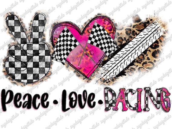 Peace Love Racing Png Car Racing Wife Racing Png Race Flag - Etsy