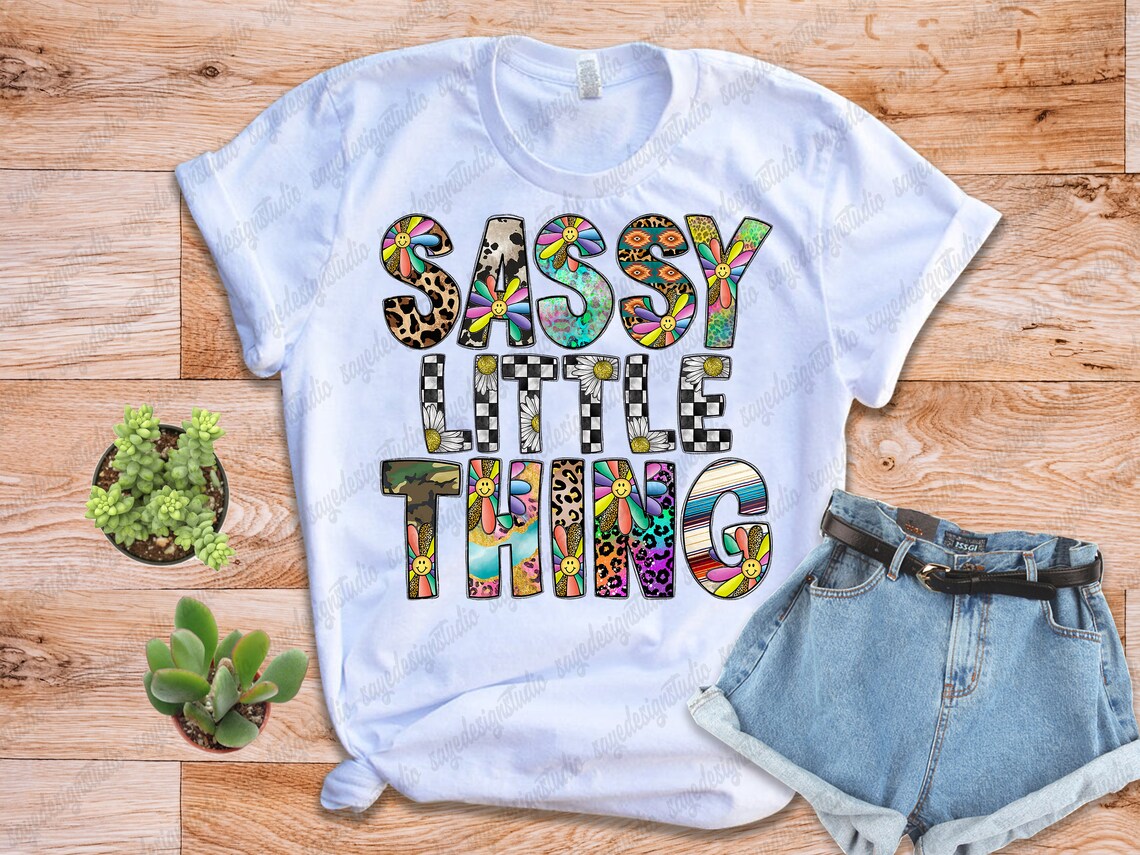 Sassy Little Thing Png Sassy Little Soul Png Western - Etsy