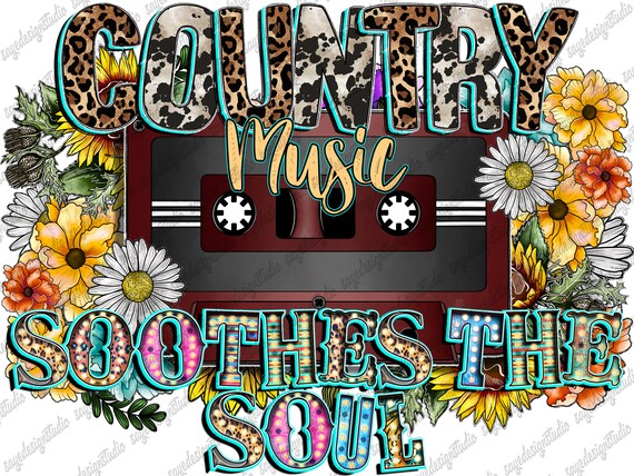 Country Music Soothes the Soul Png Country Music Png - Etsy