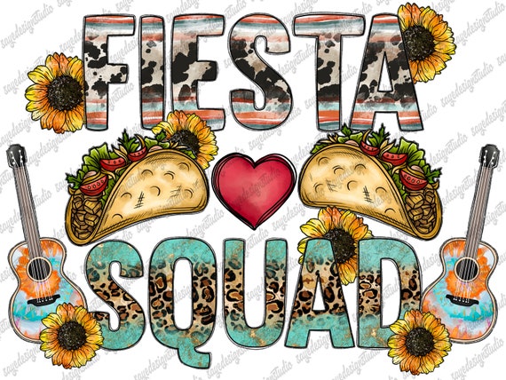 Fiesta Squad Png File Mexican Design Png Taco Png | Etsy