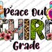 3rd Grade Png, Peace Out Third Grade PNG, Last Day of School,3rd Grade ...