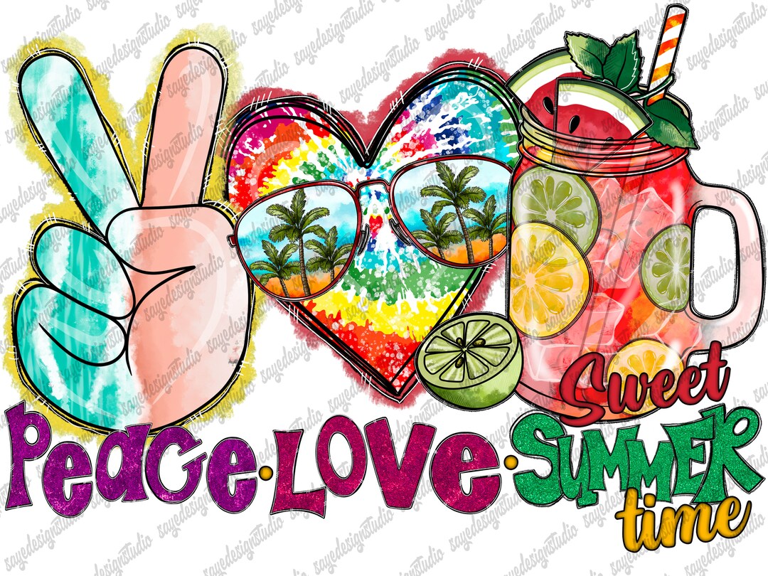 Peace Love Sweet Summer Time, Sublimation Design Png, Sweet Summer Time ...