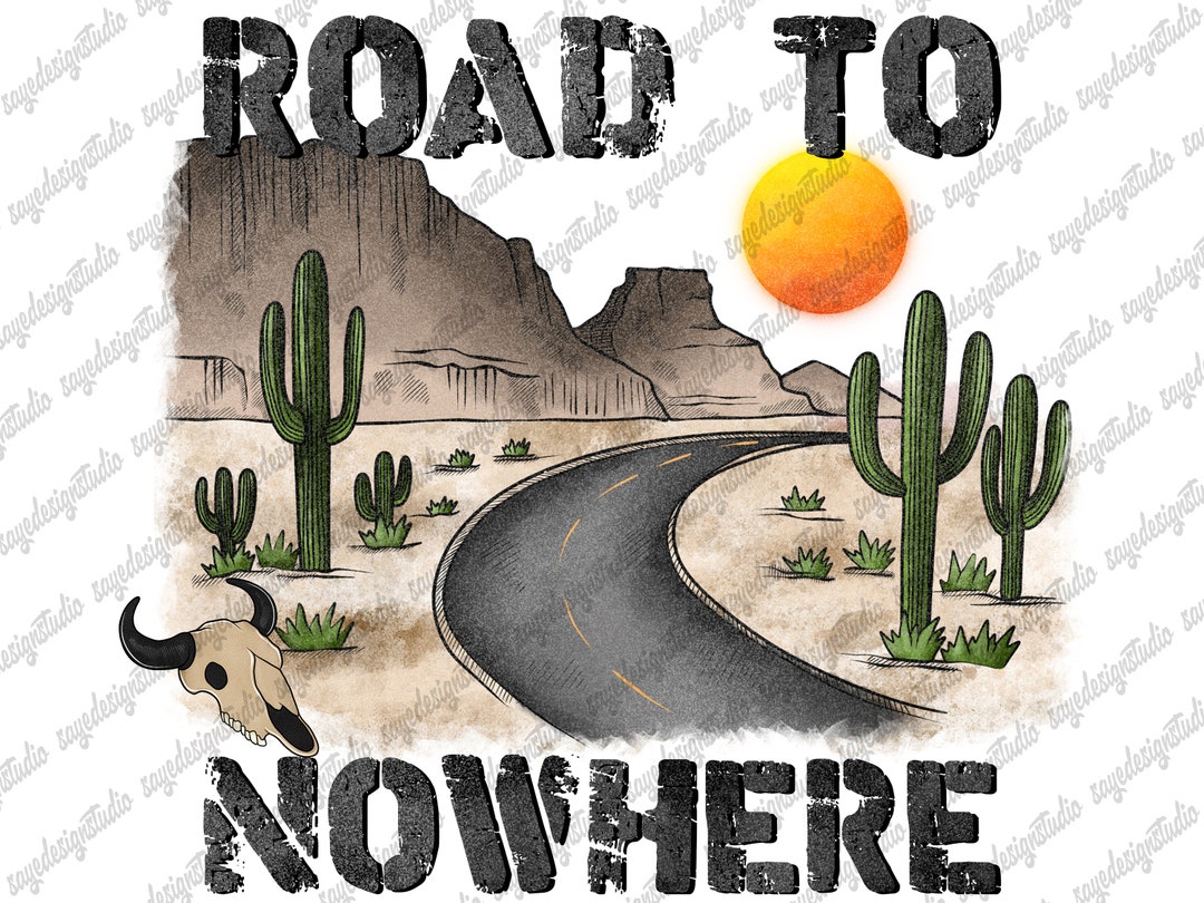 Road to Nowhere Png, Country Roads Png, Country Png, Desert Png, Cactus ...