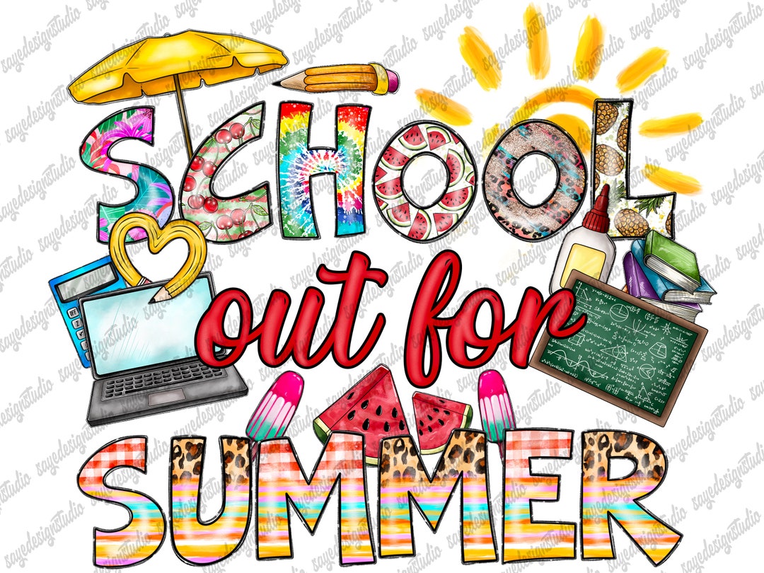 School's Out for Summer Png, Teacher Life PNG, Back to School, Summer ...