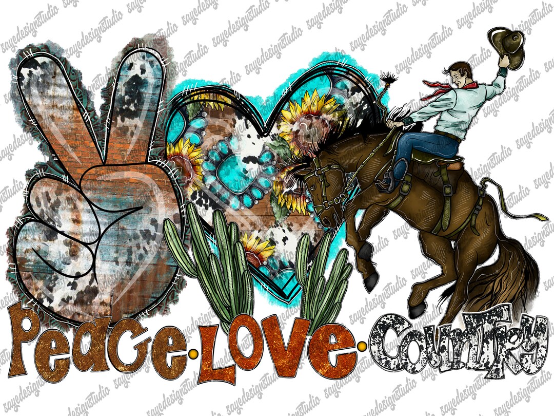Peace Love Country PNG, Country Png, Peace Png, Cowboy Png, Western Png ...