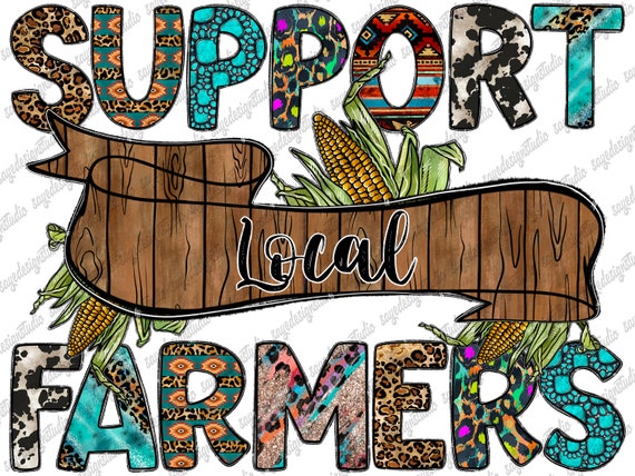 Support Local Farmers Png Farmers Png Support Png - Etsy