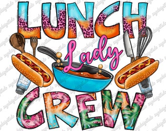 Lunch Lady Crew Png,lunch Lady Sublimation Design, Lunch Lady, Lunch ...