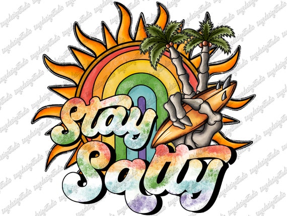 Stay Salty Png Sublimation Design Png Summer Design Sun - Etsy