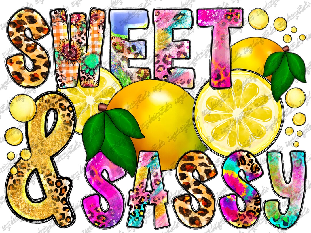 Sweet and Sassy Png File, Sassy Png, Western, Sassy Design, Lemon ...