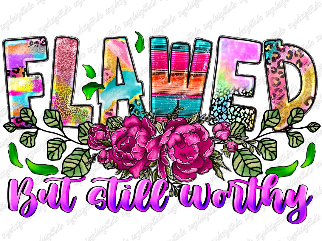 Flawed but Still Worthy PNG, Floral Design, Flower, Flawed Design ...