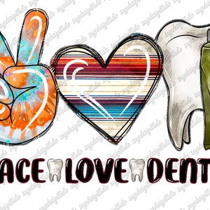 Peace Love Dental Png, Western, Nurse Png, CNA, Dental Png, Tooth Paste ...