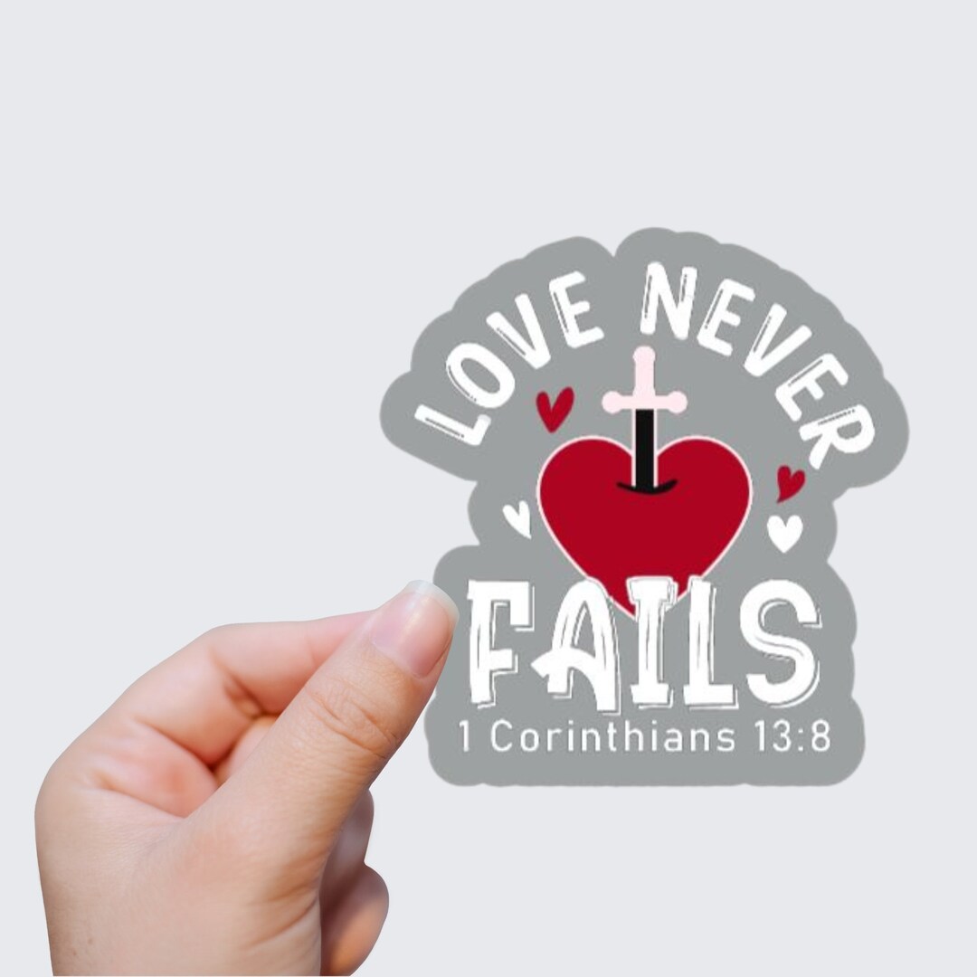 Love Never Fails Corinthians Die Cut Sticker Laptop Stickers Tumbler ...