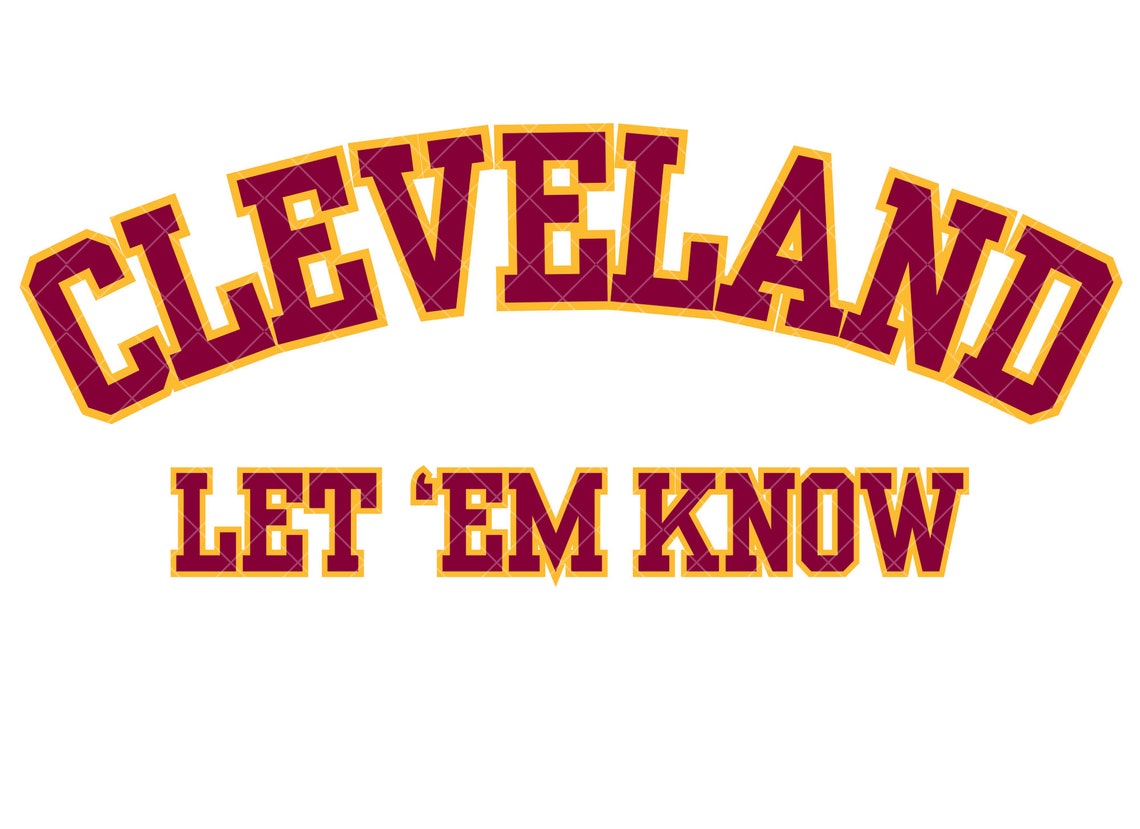 Cleveland Cavaliers Let 'em Know PNG, Basketball Design (digital ...