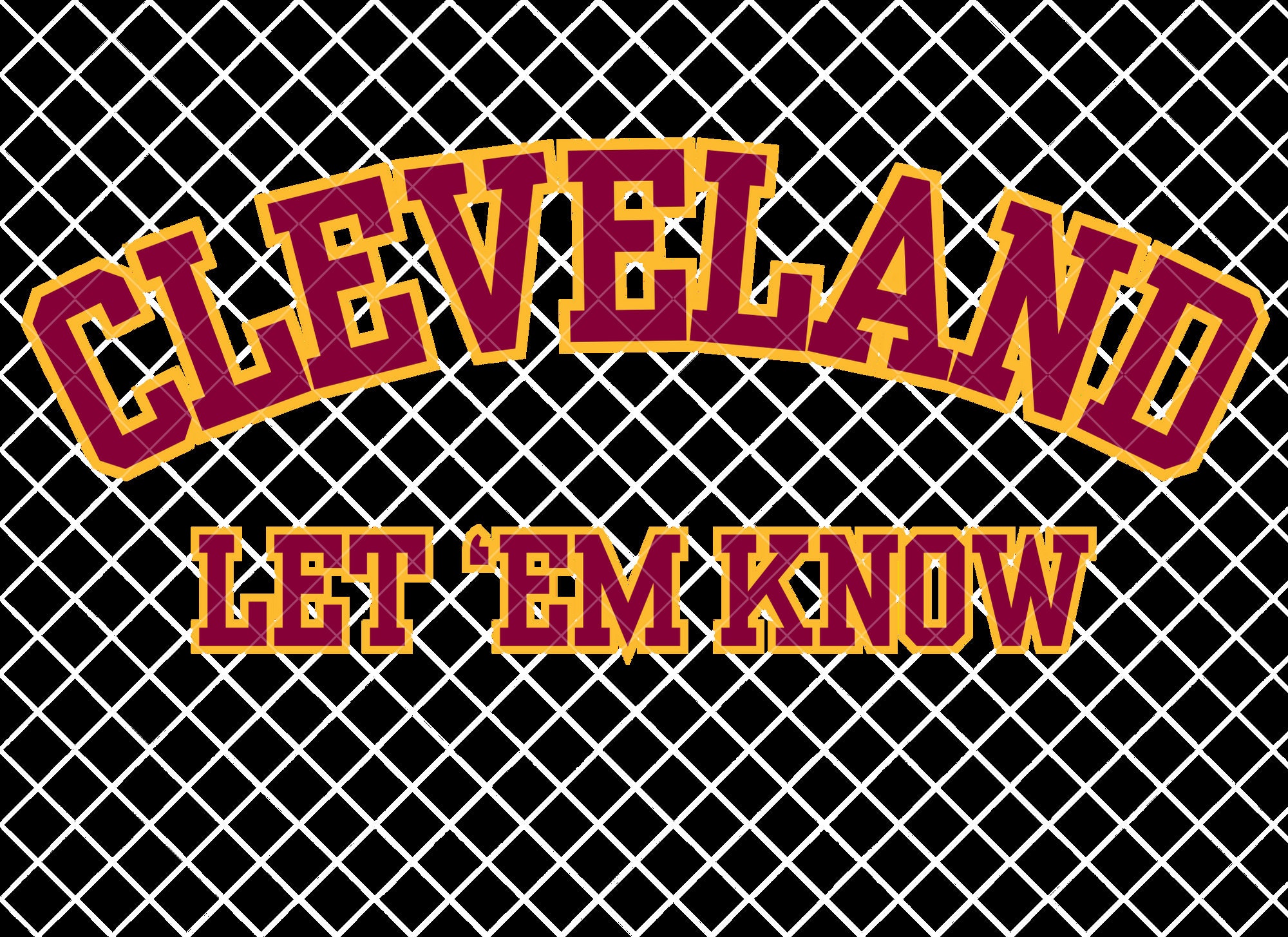 Cleveland Let 'em Know PNG Instant Digital Download, Cavaliers, Basketball, Cleveland, Ohio ...