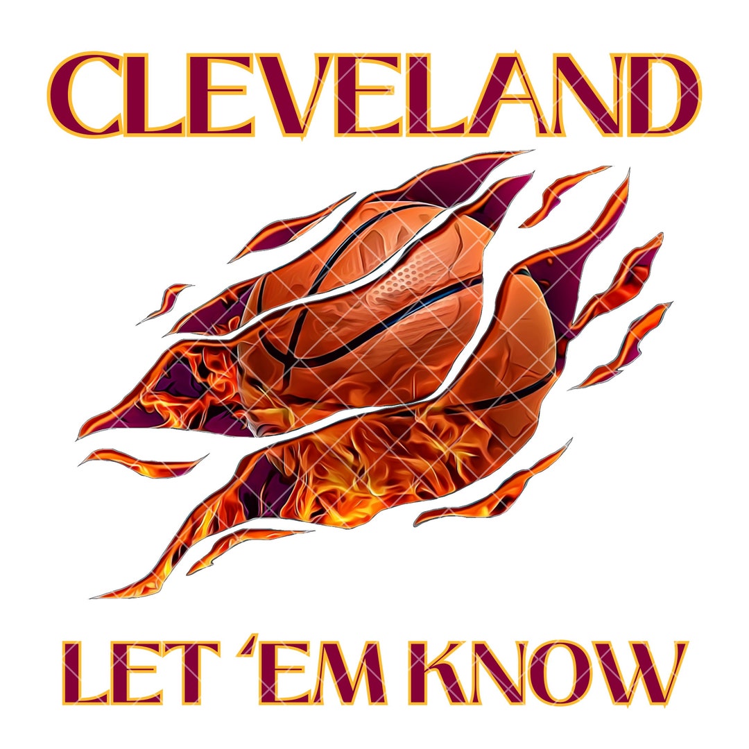 CLE Let 'em Know Flame Ball PNG Instant Digital Download, Cavaliers ...