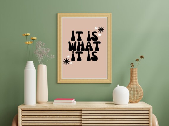 It is What It is Retro Printable Art / Multiple Color Options - Etsy