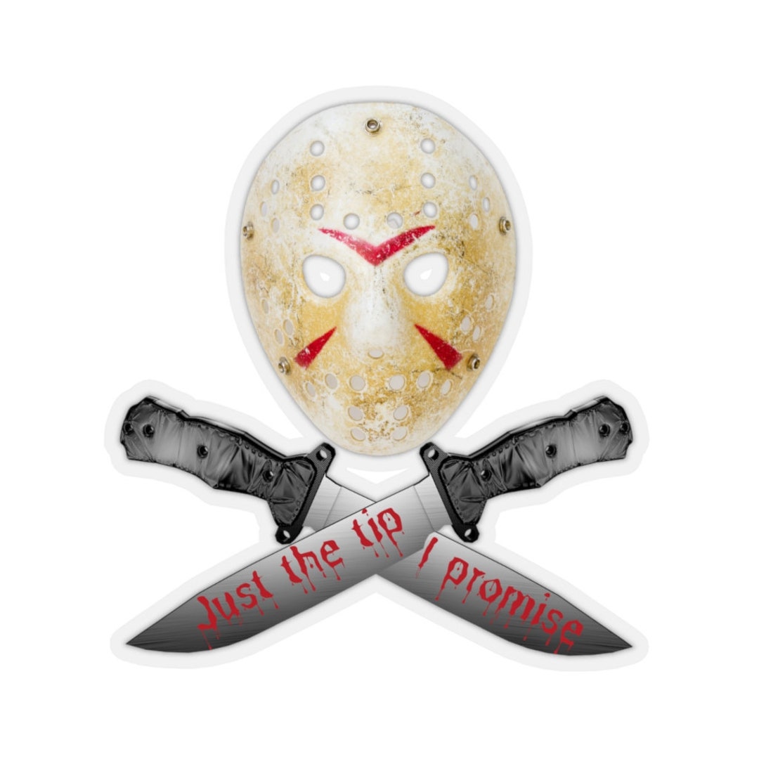 Jason Mask 'just the Tip' Sticker - Horror Movie Meme - Etsy