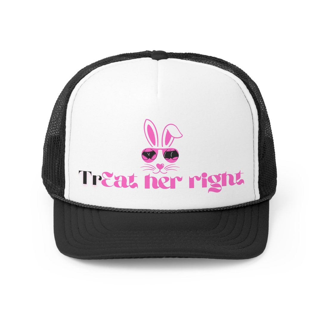 Play Bunny Trucker Caps treat HER Right Rizz Hat / I'm Him Trucker Hat ...